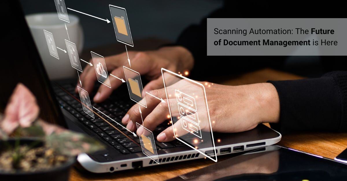 Scanning Automation | Secure Document Management